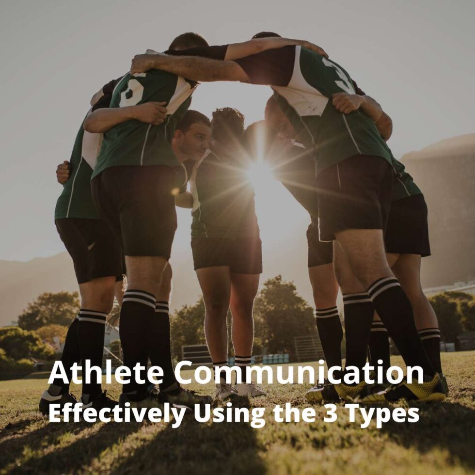 Athlete Communication: Effectively Using the 3 Types | Lead 'Em Up