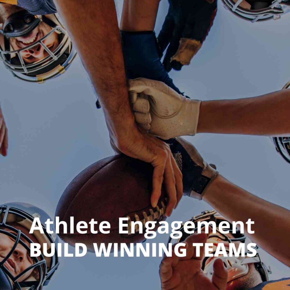 Athlete Engagement: Build Winning Teams | Lead 'Em Up